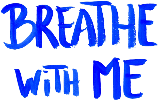 BREATHE WITH ME – Breathe with Me worldwide